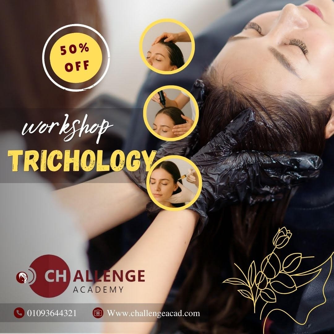 Trichology Workshop 18/9/2025 - Challenge Academy